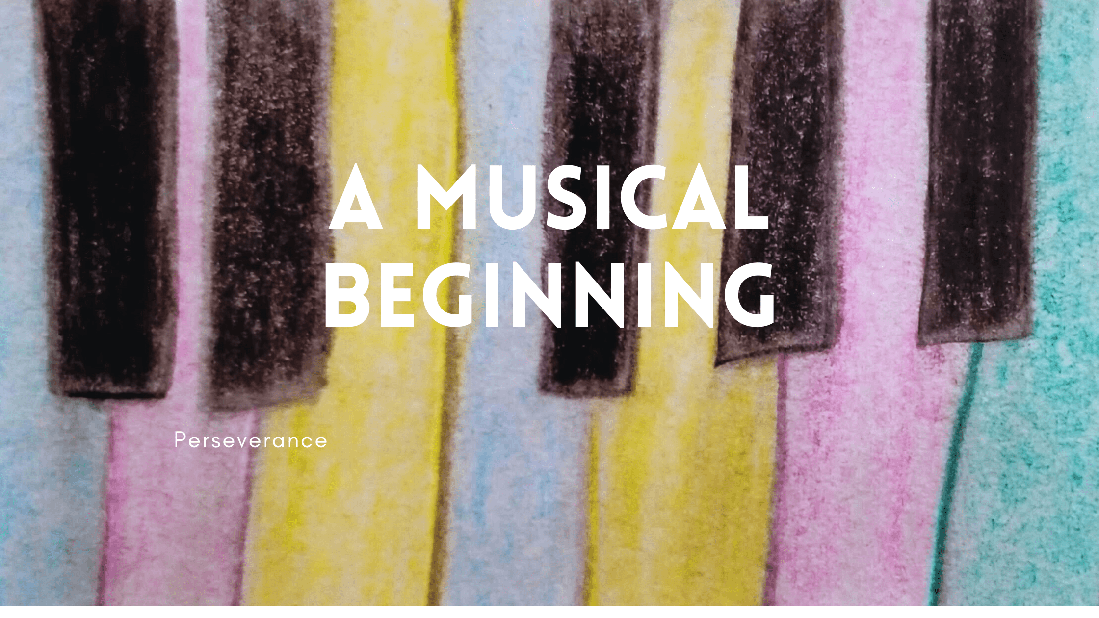 A musical beginning – Be quiet and Listen