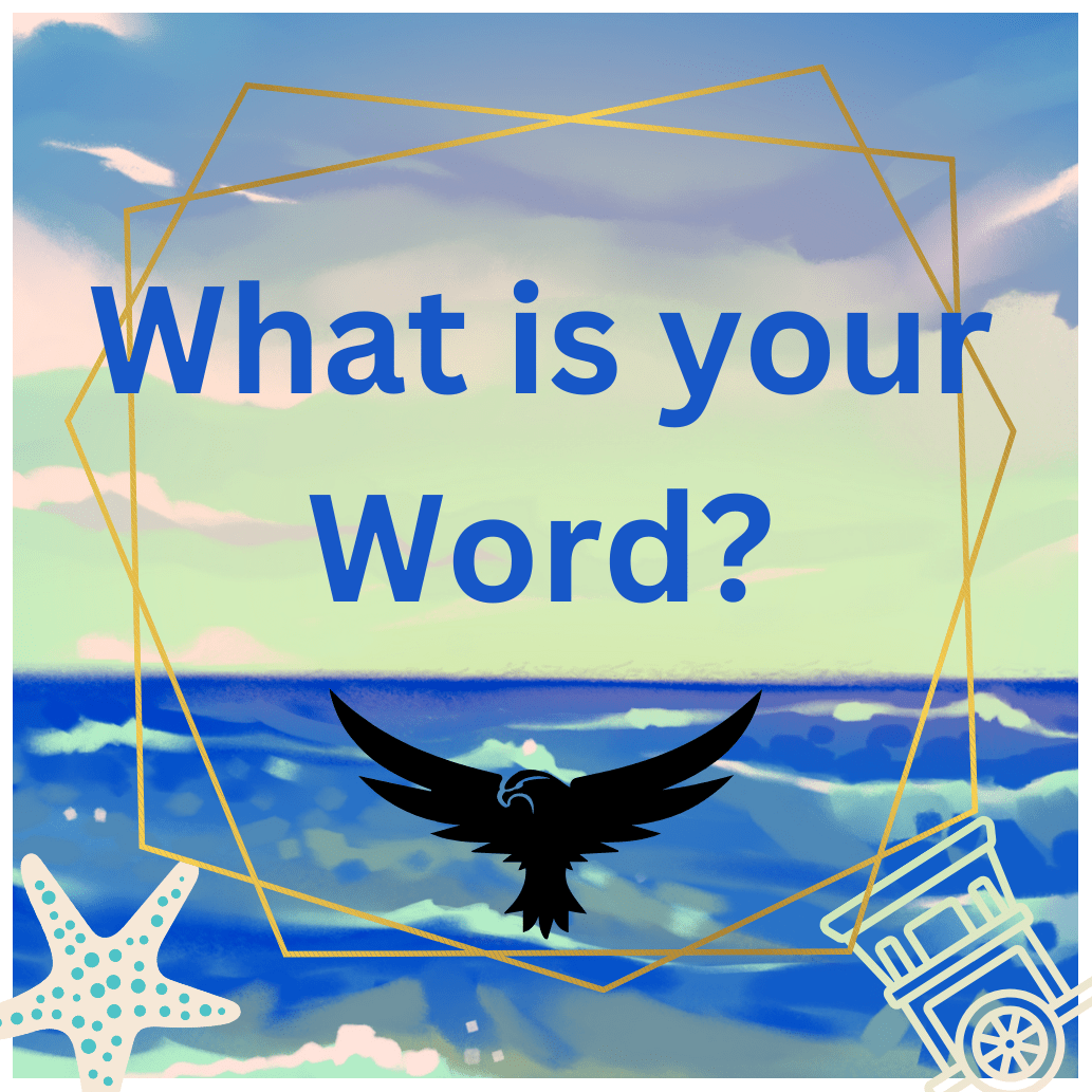 What is your word? – Be quiet and Listen